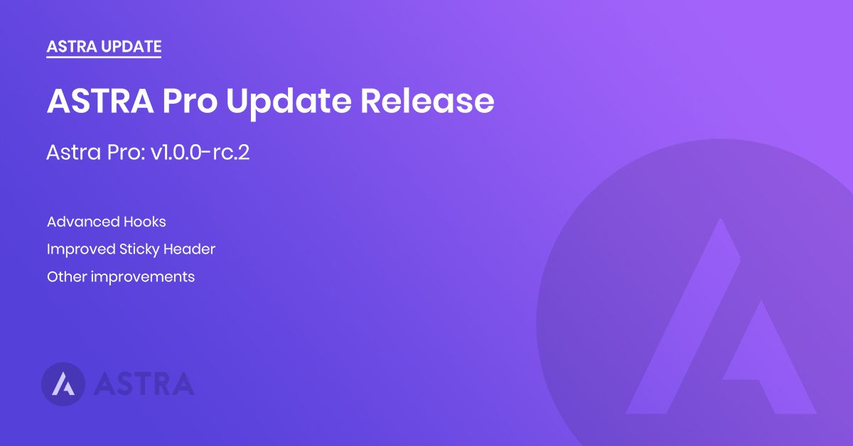Astra Pro: v1.0.0-RC.2 is Released!
