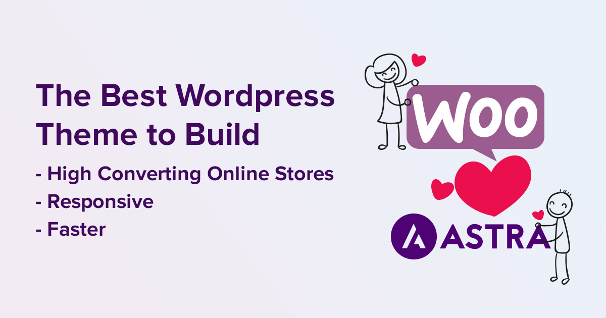 Best Free Theme for WooCommerce - Astra Theme is Built for WooCommerce