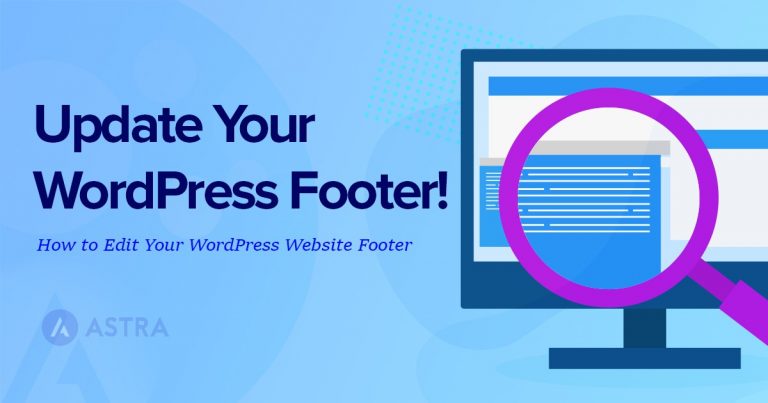 How to Edit the Footer in WordPress - No Coding Required!