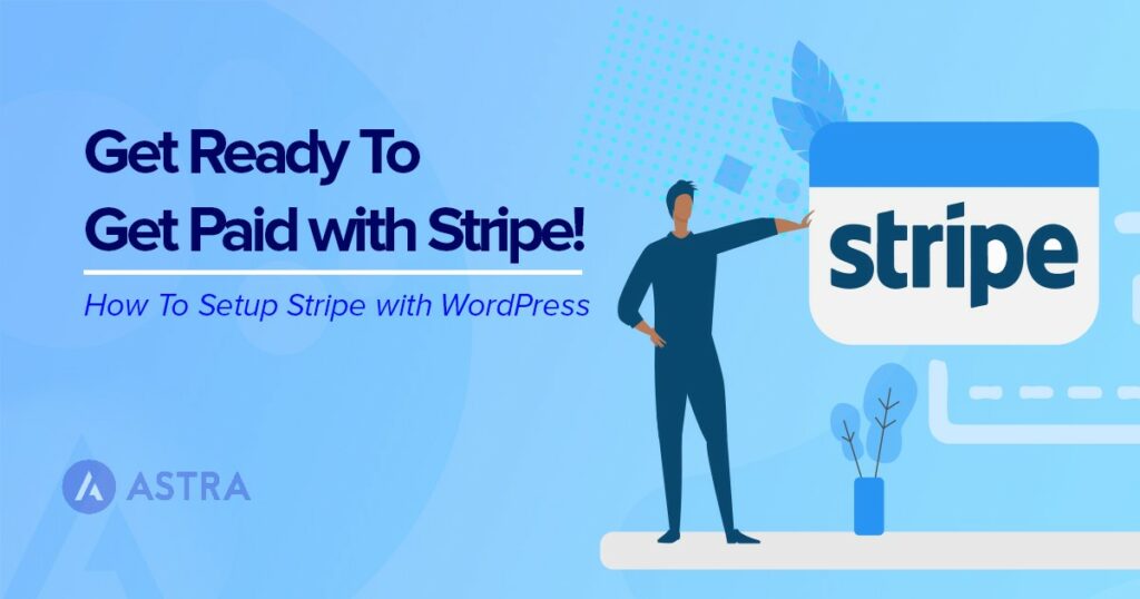 How to Setup Stripe in WordPress – a Complete Guide [2023]