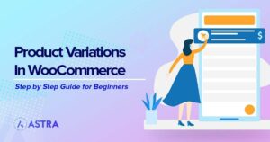 WooCommerce product variations: Ultimate guide + free plugin