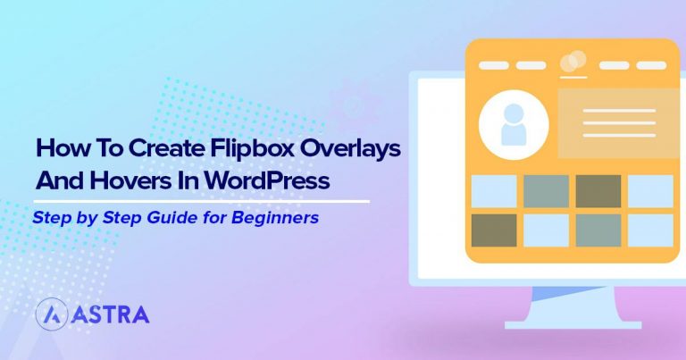 3 Simple Ways Create Flipbox Overlays and Hovers in WordPress