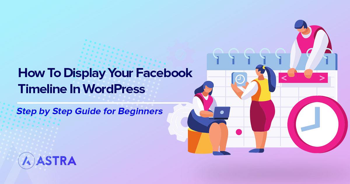 How To Embed a Facebook Timeline in WordPress (2 Easy Ways)
