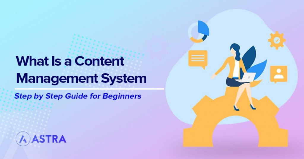 Content Management System: What Is It? & Best CMS Platforms