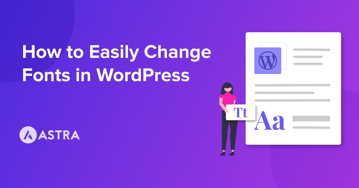 How To Change Font In WordPress Takes Less Than A Minute 