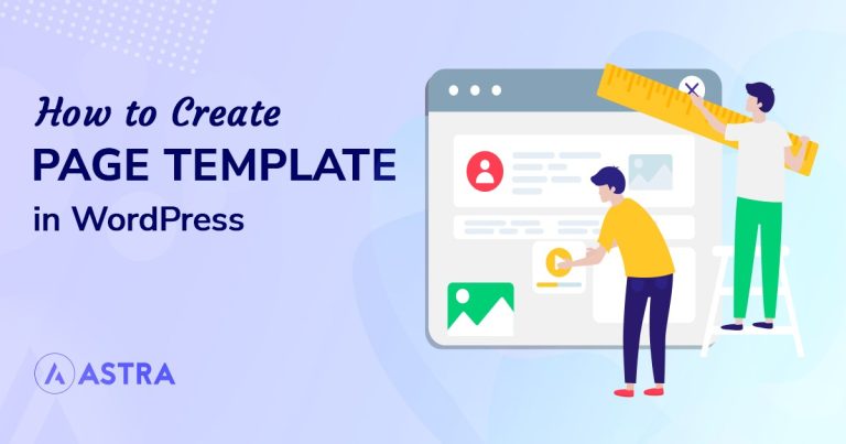 Create a template in WordPress – Save time and effort!