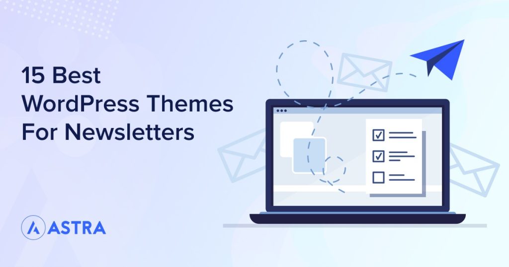 15 best WordPress newsletter themes in 2023 (free and paid)