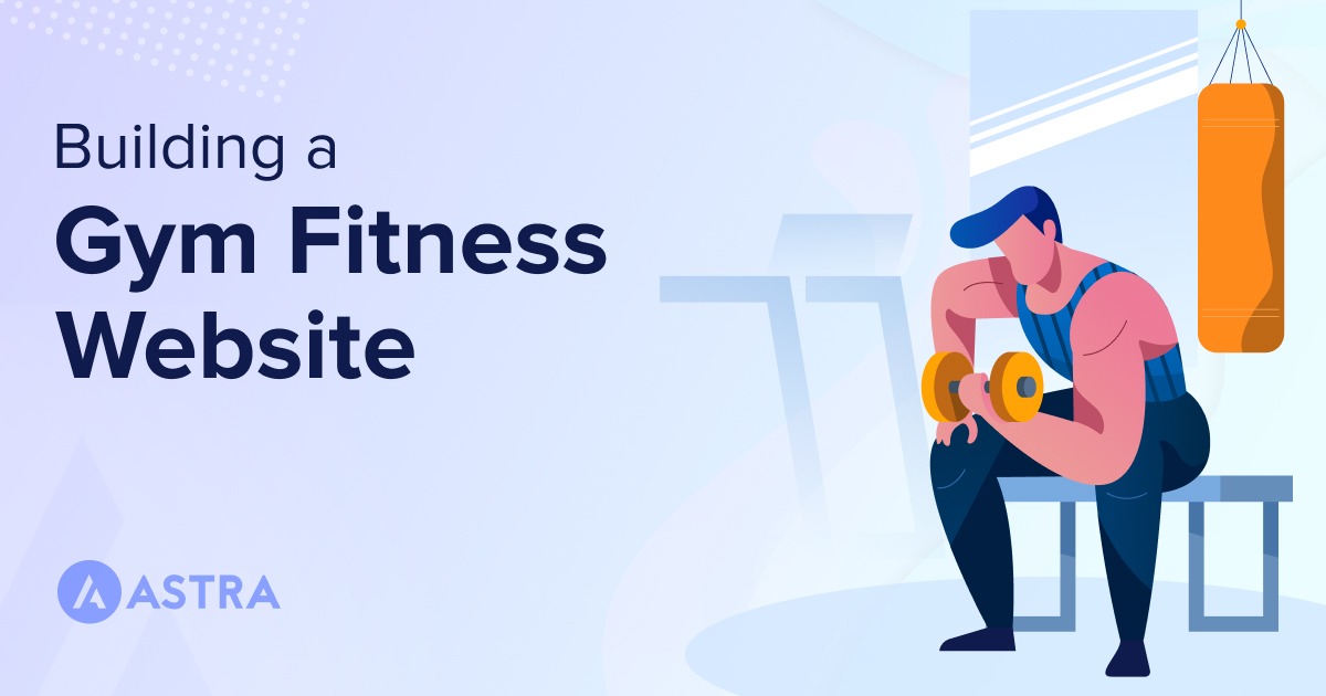 How To Create a Gym / Fitness Website (In 7 Steps) How To Create a Gym / Fitness Website (In 7 Steps)