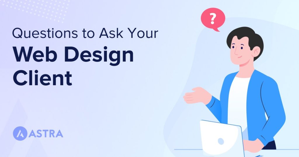 19 Questions to ask a web design client - Essential guide