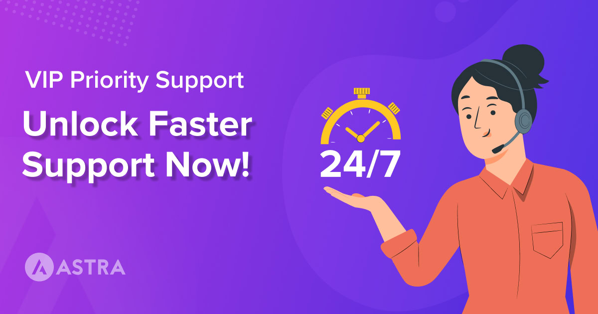 Astra VIP Priority Support: Your Key to Superior Support